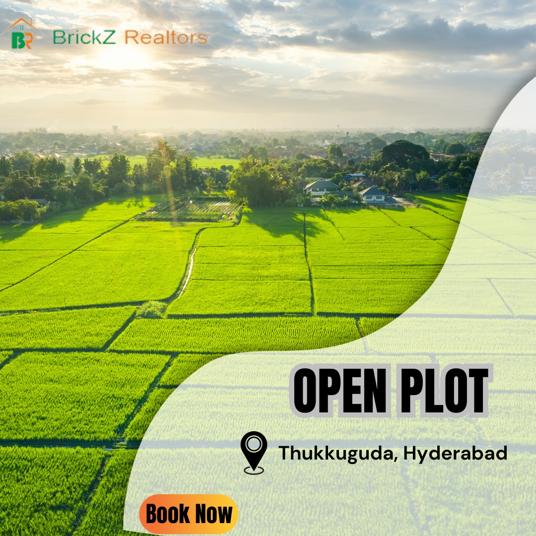 BrickZ Realtors | Open Plot for Sale Thukkuguda, Hyderabad